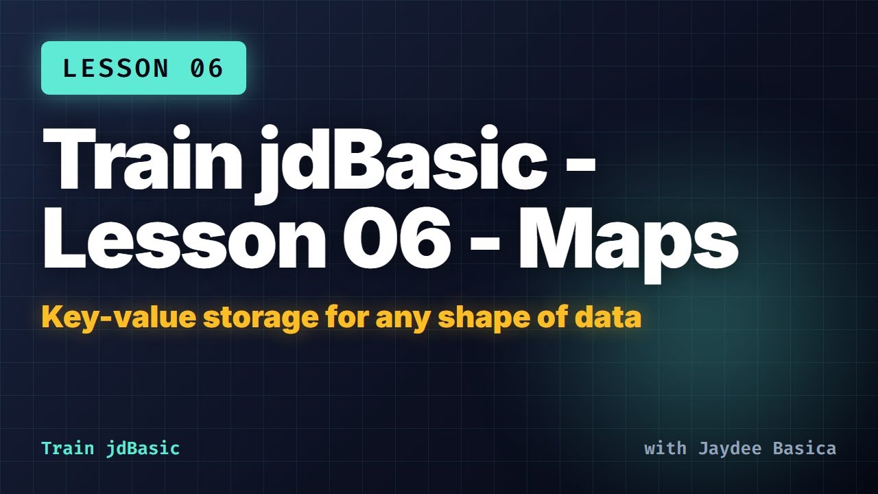 Train jdBasic - Lesson 06 - Maps