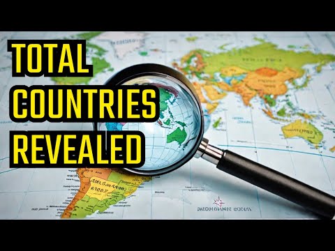 How Many Countries Are There in the World? Full List of Countries