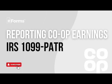 How Do I Report Co-op Earnings On My Taxes? IRS Form 1099-PATR