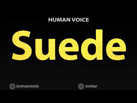 How To Pronounce Suede