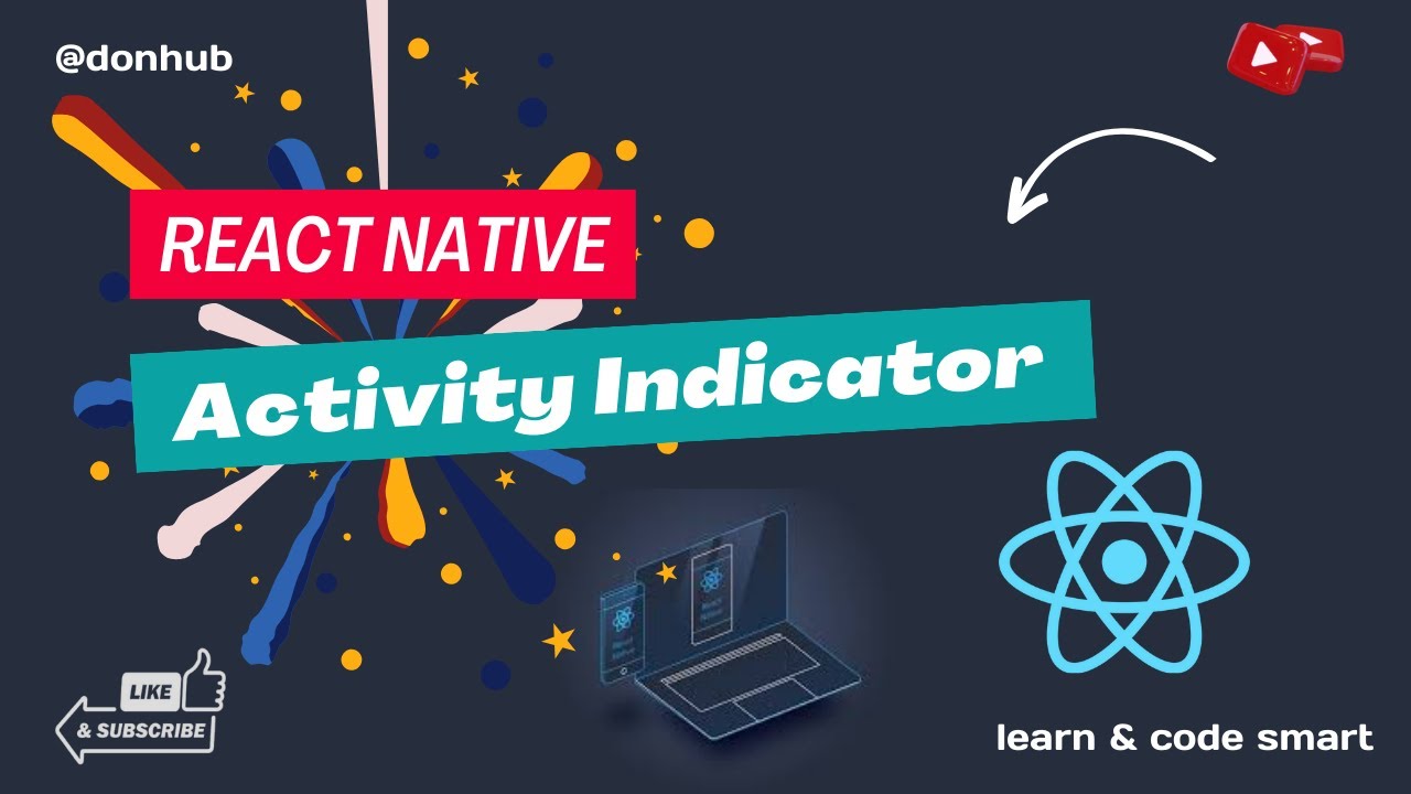 Ract native tutorial - ActivityIndicator