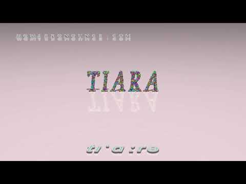 tiara - pronunciation in British English (three voices / accents)