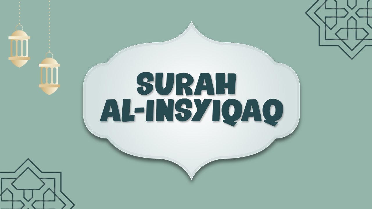 Bacaan Surah Al-Insyiqaq - Tribun Video