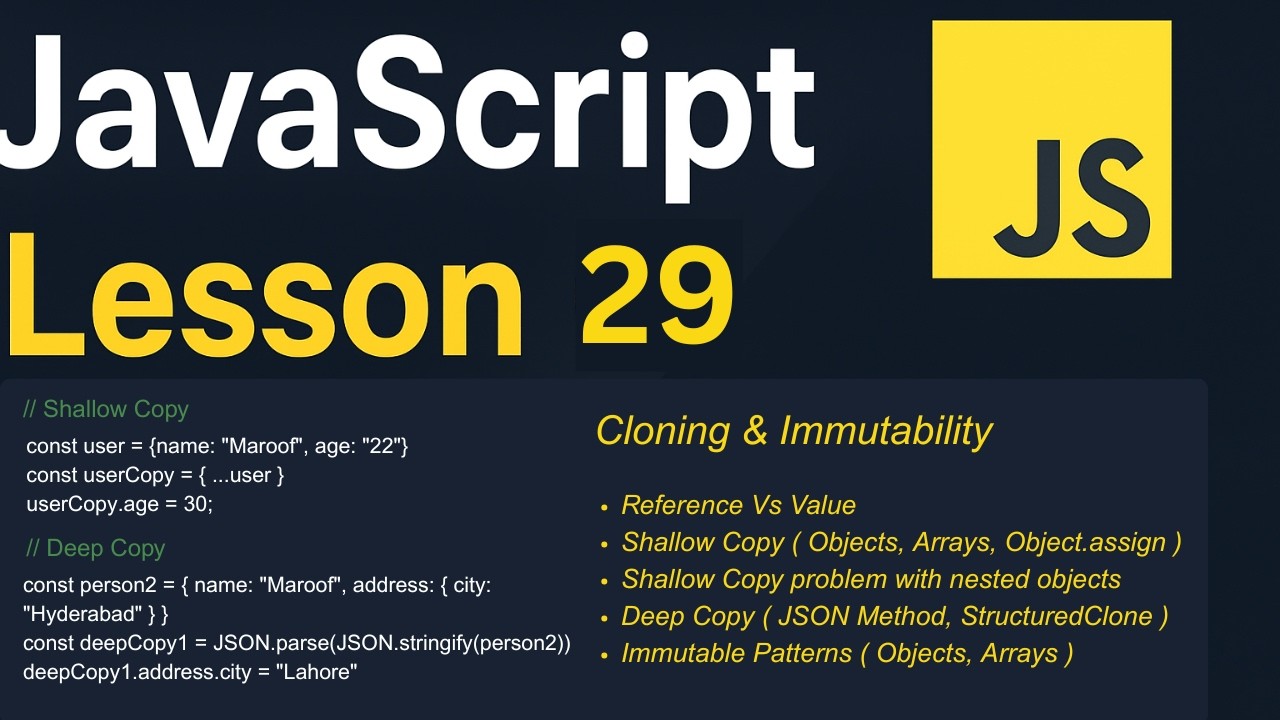 JavaScript Lesson 29 | Reference vs Value | Shallow Copy, Deep Copy & Immutable Patterns