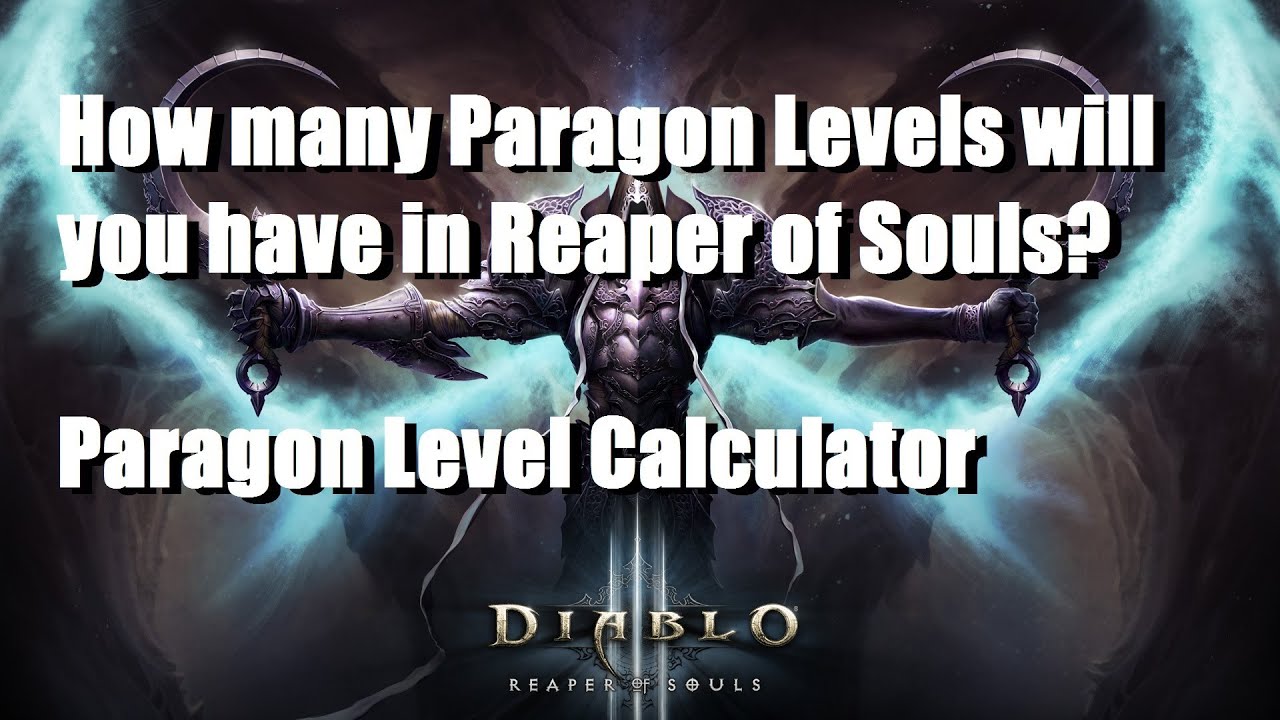 Paragon Level Calculator - How Paragon Levels & Points Work