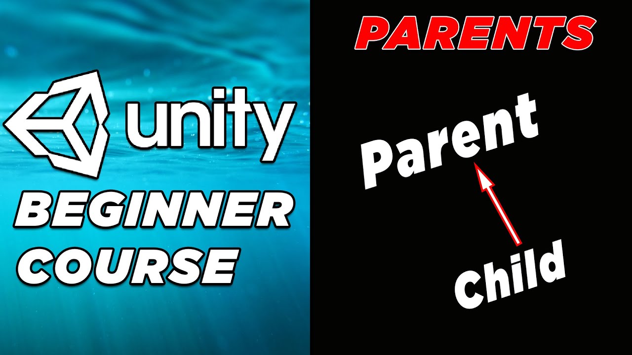 Unity Basics Course : Object Parenting