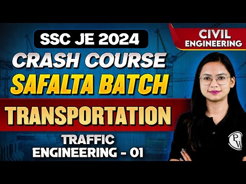 SSC JE 2024 | Transportation Engineering | Traffic Engineering - 01 | Civil Engineering