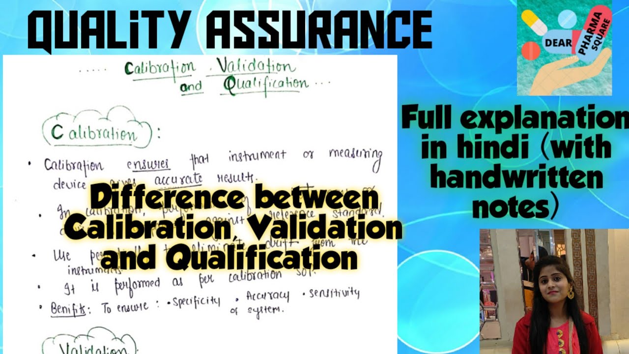Introduction of Calibration, Validation,and Qualification in pharmaceutical industry