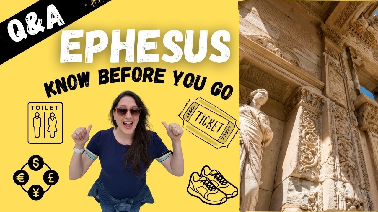 Ephesus Turkey Q&A | Everything You Need to Know Before Visiting 4K