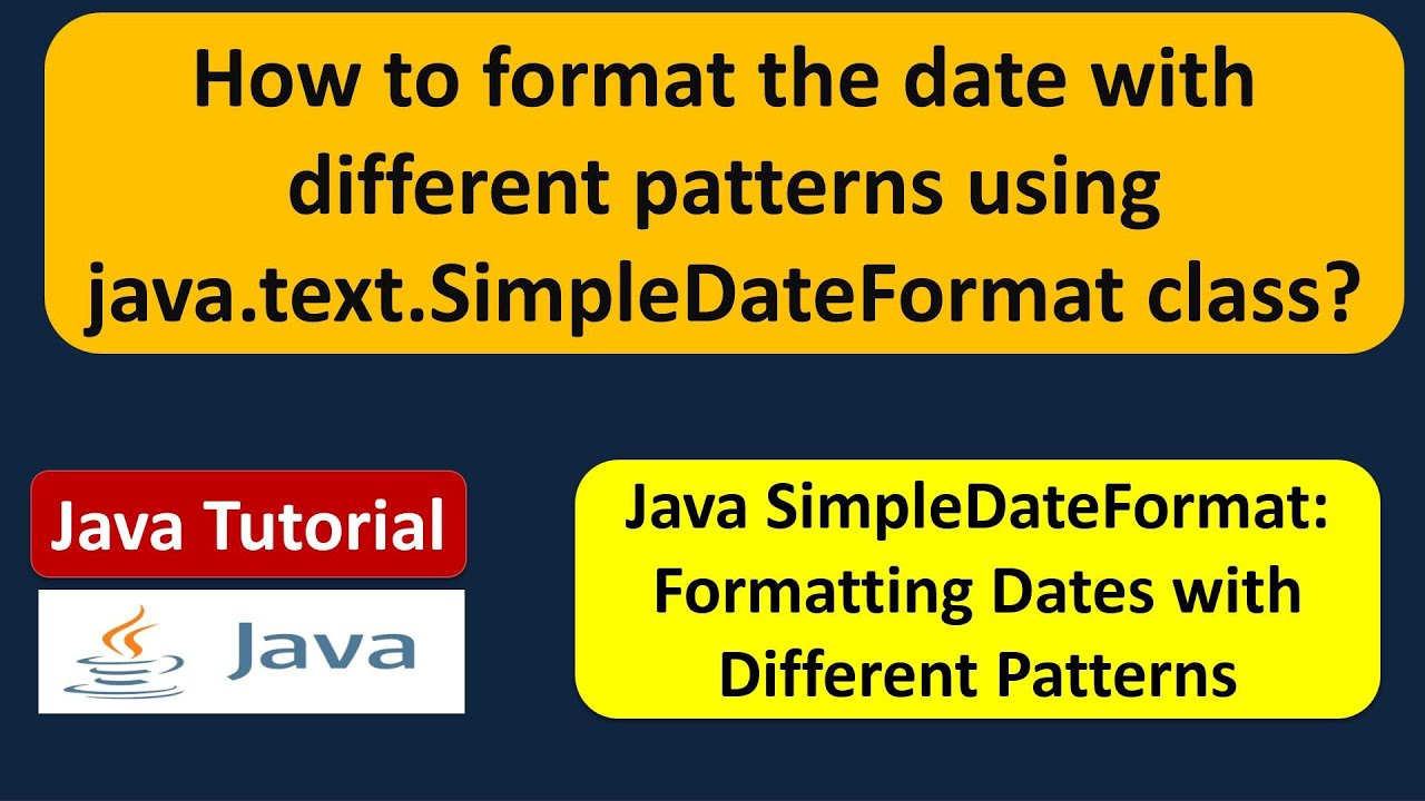 How to format the date with different patterns using java.text.SimpleDateFormat class?