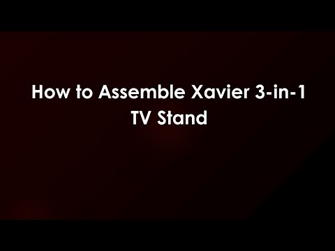 How to Assemble Xavier 3-in-1 TV Stand
