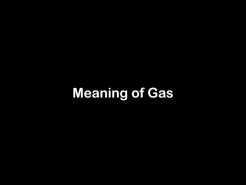 What is the Meaning of Gas | Gas Meaning with Example