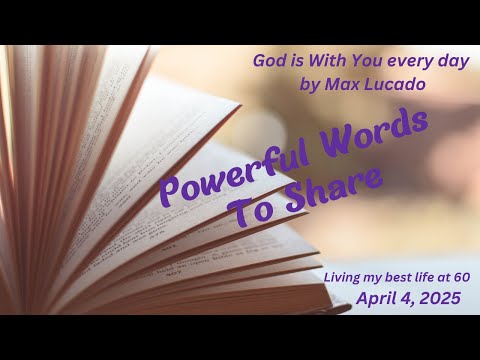 Powerful Words to Share April 4, 2025 #devotional #maxlucado