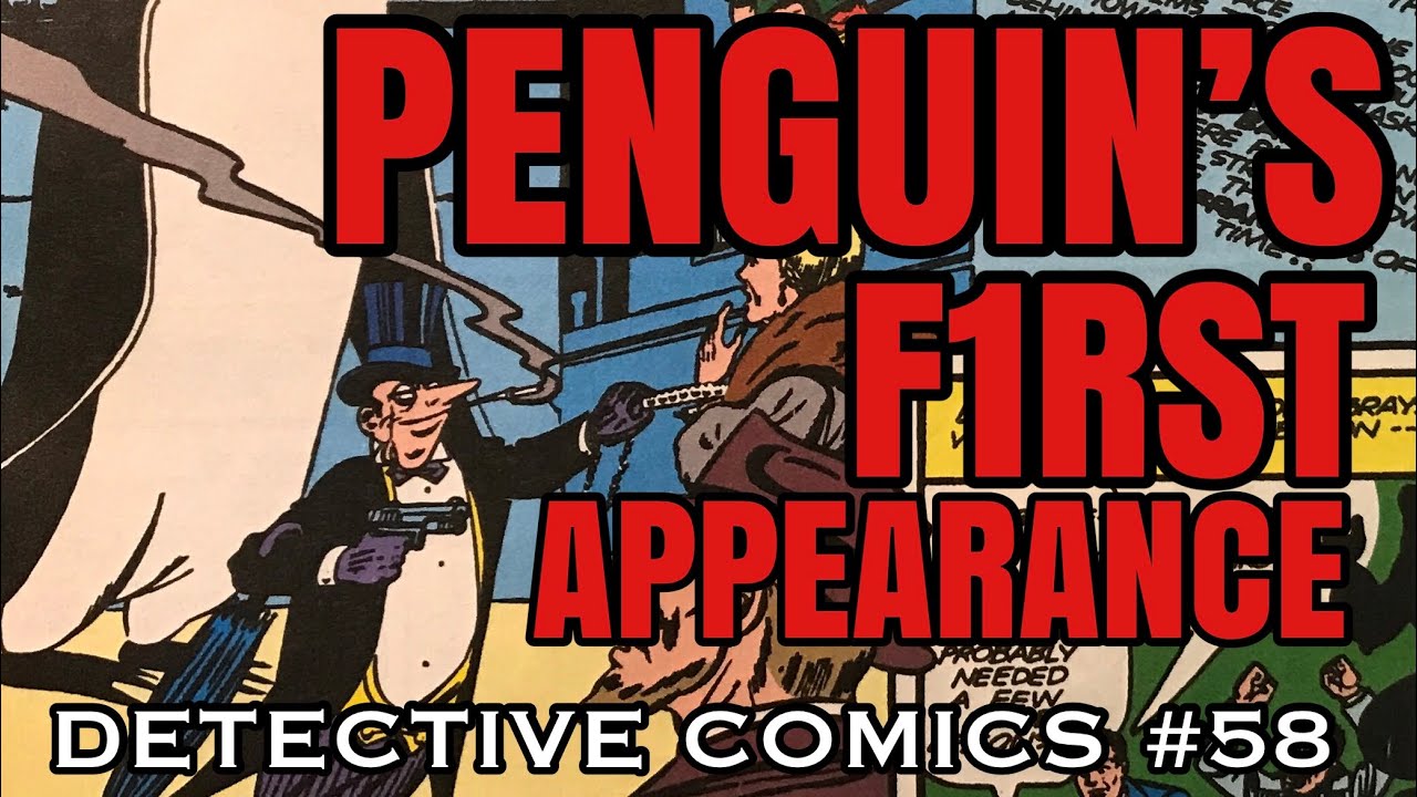 Penguin’s First Appearance - Detective Comics #58