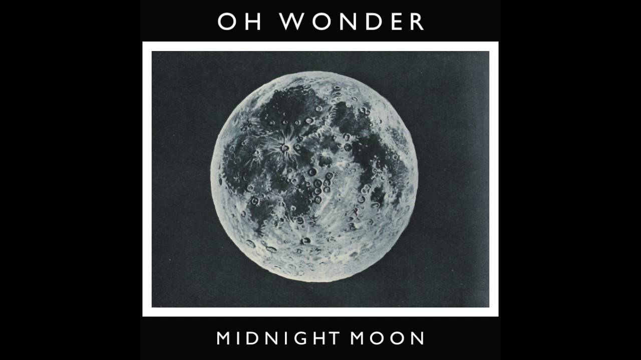 Oh Wonder - Midnight Moon (Official Audio)