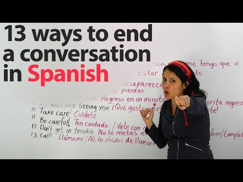Learn Spanish: How to politely end a conversation in Spanish