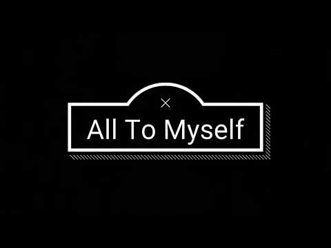 Dan + Shay - All to myself lyrics