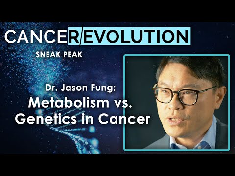 CANCEREVOLUTION - Dr. Jason Fung "Metabolism vs. Genetics in Cancer"