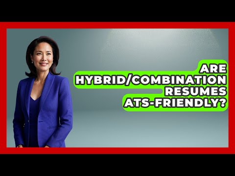 Are Hybrid/combination Resumes ATS-friendly? - Job Success Network
