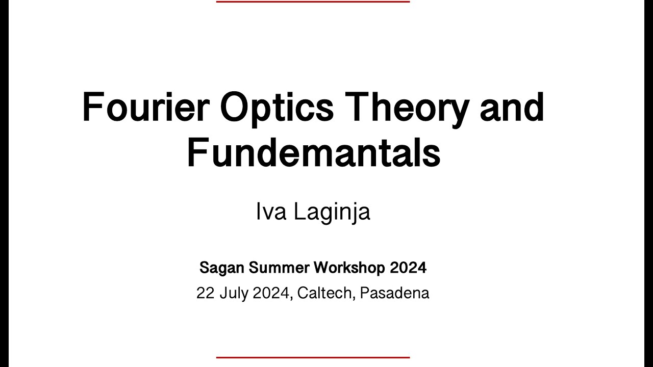 Introduction: Fourier Optics Theory and Fundamentals - Iva Laginja (LESIA)