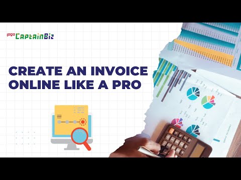 How To Create An Invoice Online Like A Pro: Quick And Easy Tips