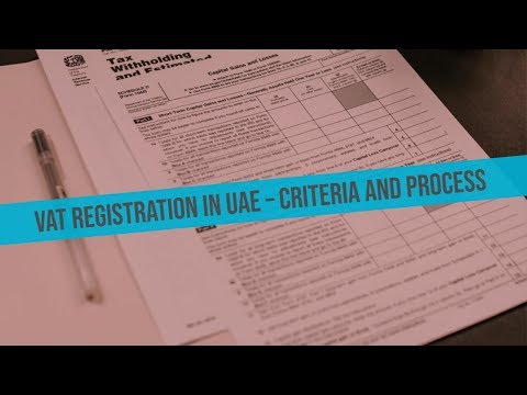 VAT Registration in UAE – Criteria and Process