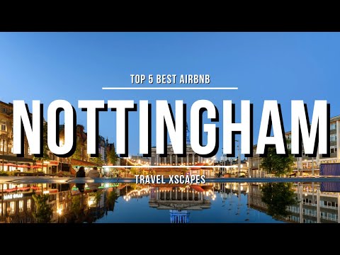Top 5 BEST Airbnbs In Nottingham (Travel Nottingham) Airbnb UK