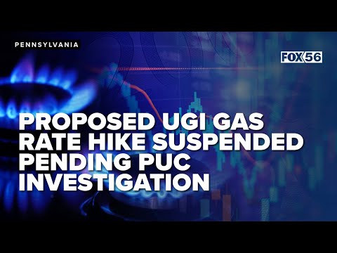 Proposed UGI gas rate hike suspended pending PUC investigation