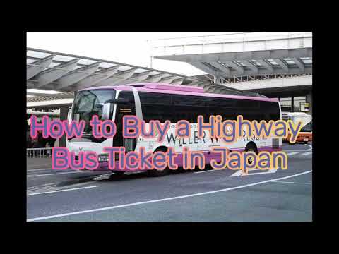 How to Buy a Highway Bus Ticket in Japan