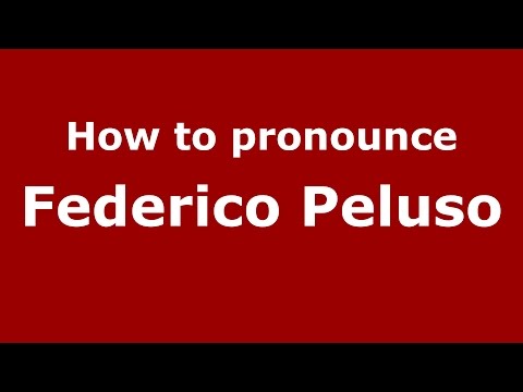 How to pronounce Federico Peluso (Italian/Italy) - PronounceNames.com