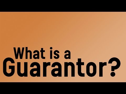 What is a guarantor?