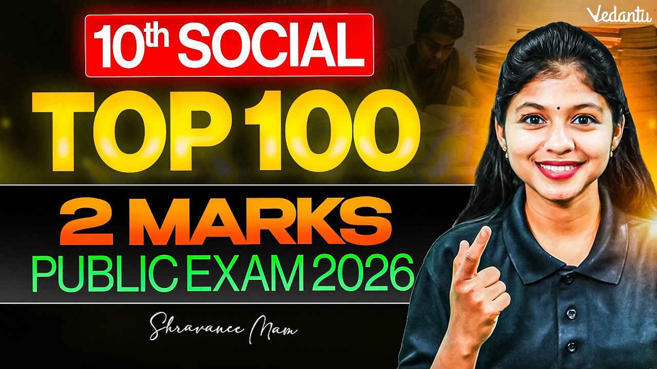 10th Social | Top 100 Two Mark Questions | Public Exam 2026 | Shravanee Ma'am