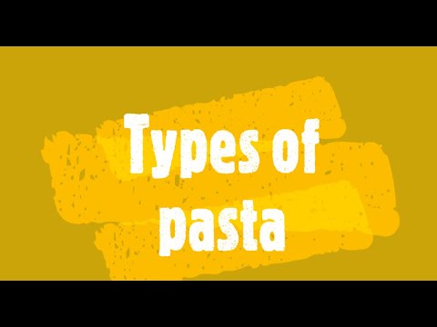 Types of Pastas | How to pronounce them