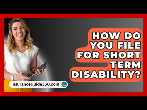 How Do You File For Short Term Disability? - InsuranceGuide360.com