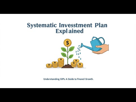 What is SIP - Systematic Investment Plan - Explained