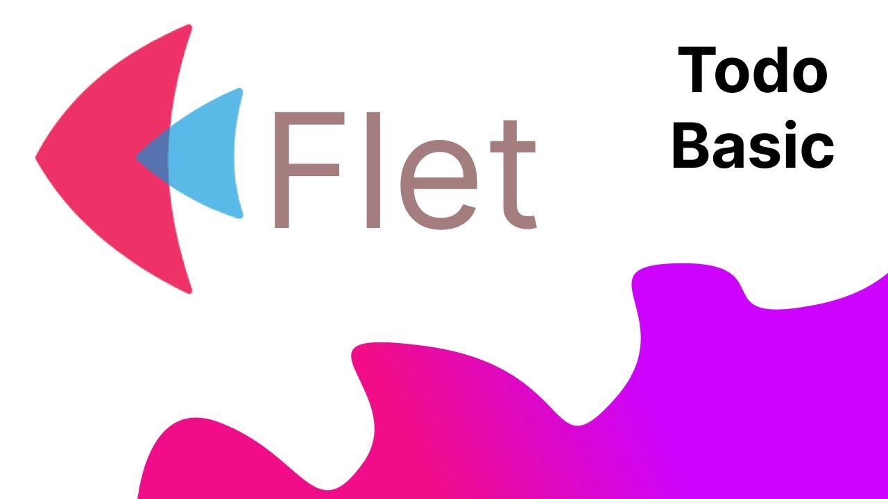 Flet Tutorial 2  - Create Todo Basic