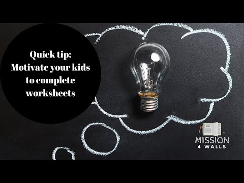 Quick tip: Motivate your children to do those worksheets!