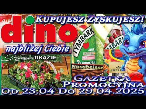 🦕 DINO – Nowa Gazetka Promocyjna od 23.04.2025 | Blisko Ciebie – Kupujesz Zyskujesz!