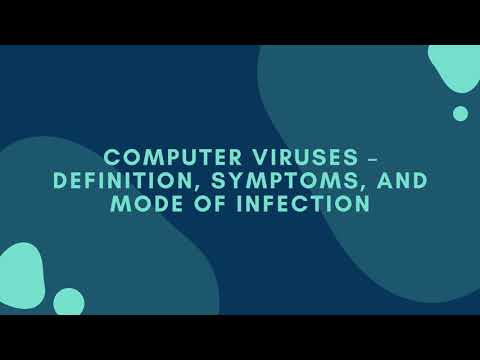 Computer viruses – definition, symptoms, and mode of infection