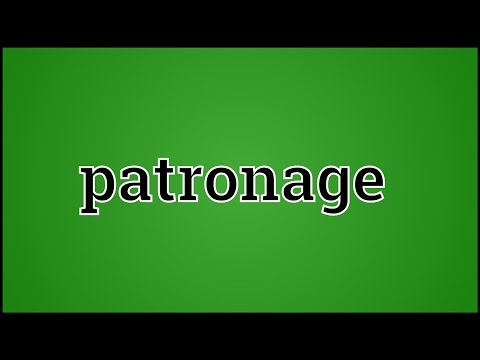 What Patronage Means