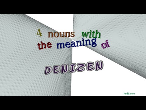 denizen - 4 nouns similar to denizen (sentence examples)