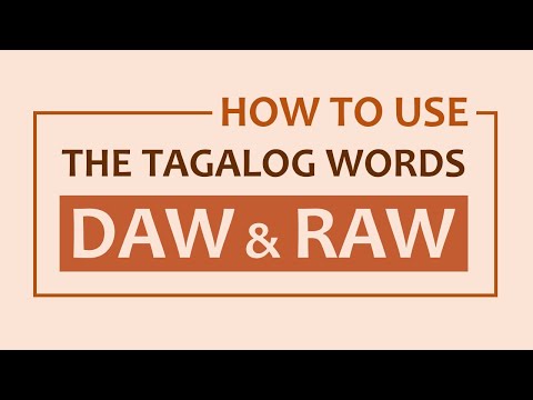LEARN FILIPINO | How to Use DAW and RAW | TAGALOG WORDS