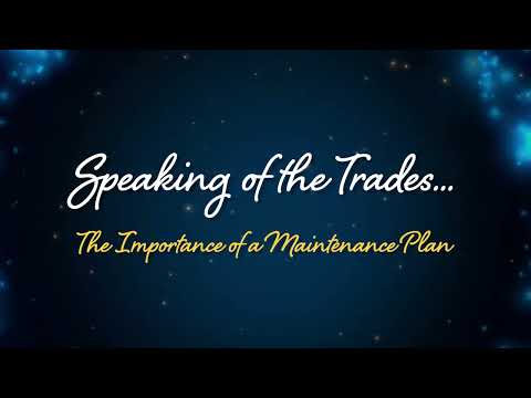 Speaking of the Trades - HVAC Maintenance Plan