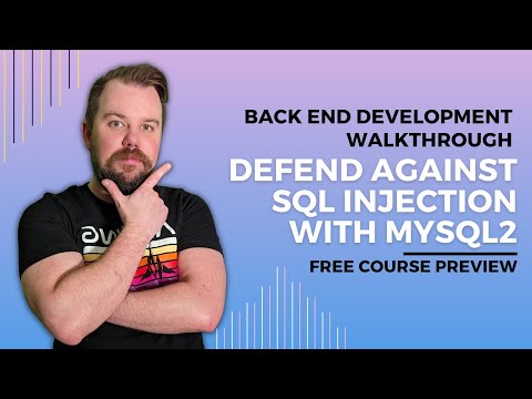 Back-End/Database Development: SQL Injection Defense with MySQL2 +TS+ Express | Free Course Preview
