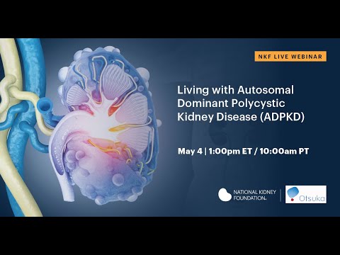 Living with Autosomal Dominant Polycystic Kidney Disease (ADPKD)