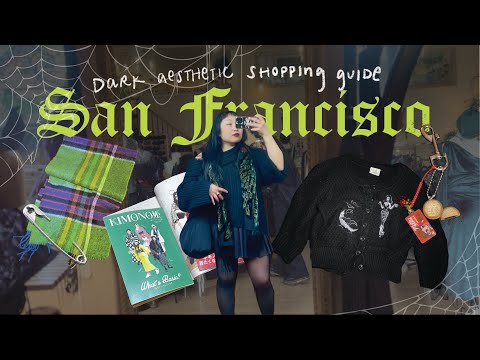 Dark Aesthetic Shopping Guide: San Francisco