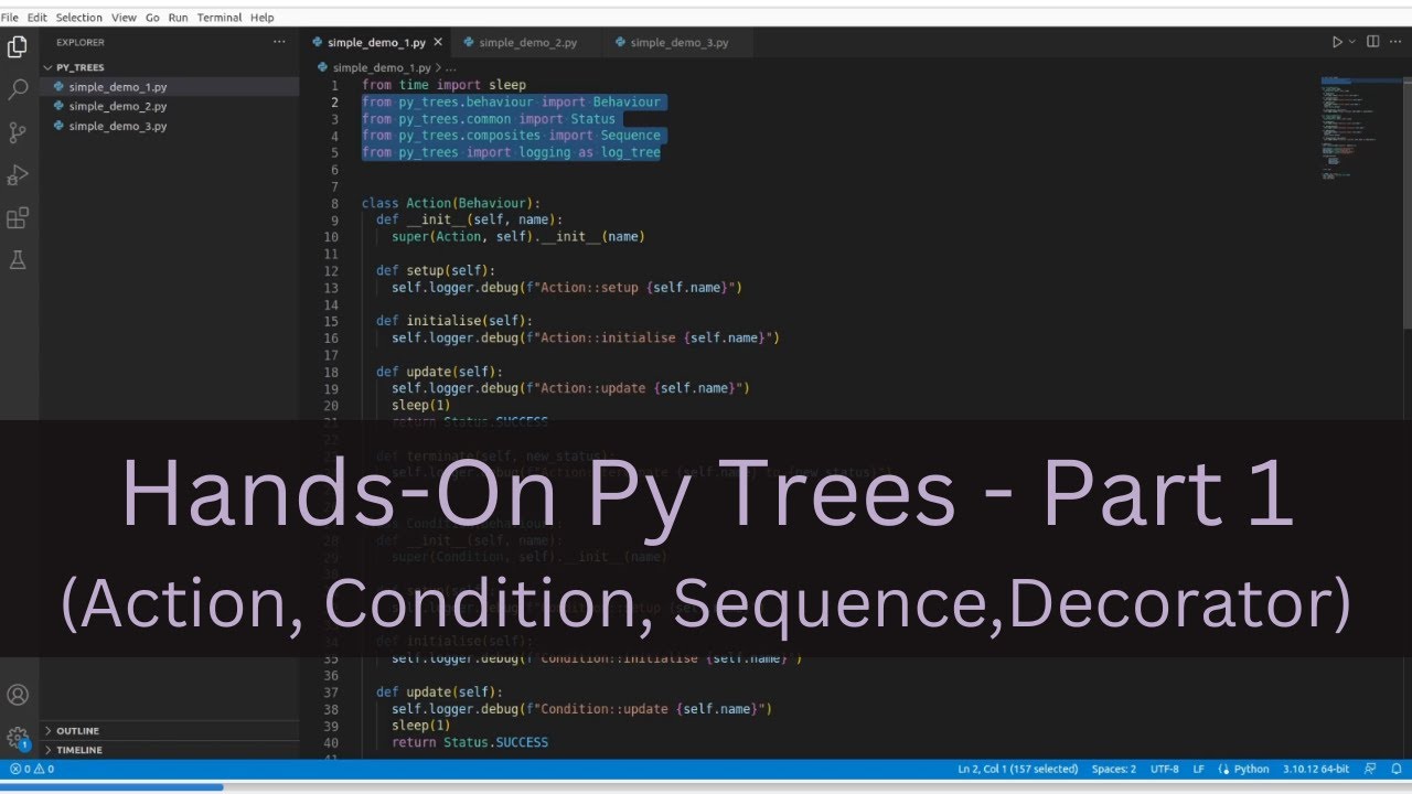 Hands-On Py Trees - Part 1 (Action, Condition, Sequence, Decorator)
