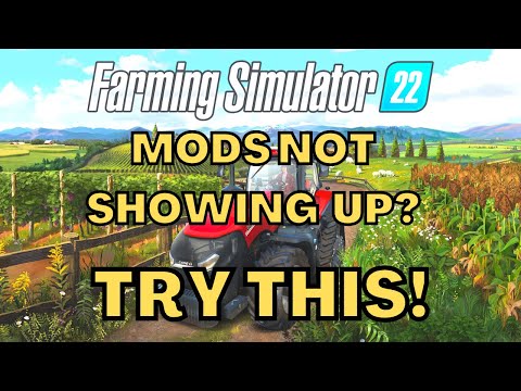 FS22: Mods not showing up? Try this!