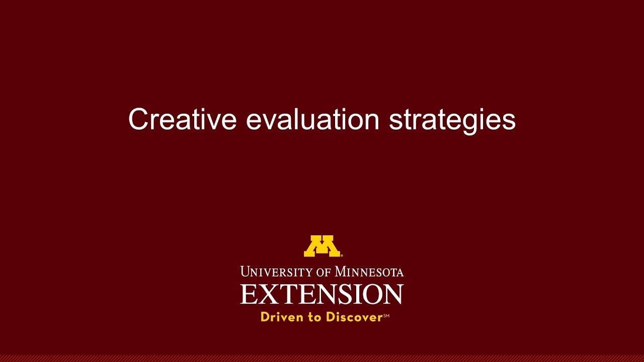Learn creative evaluation strategies