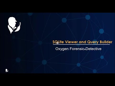 Oxygen Forensic SQLite Viewer updates